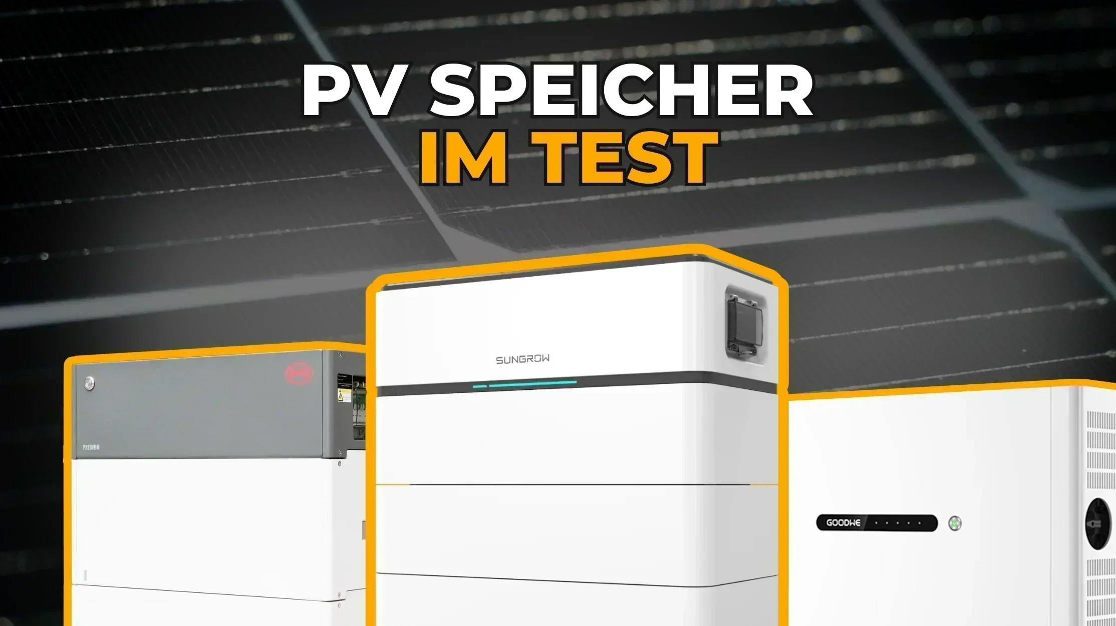PV Speicher Test 2025: Die besten Stromspeicher im Vergleich ...